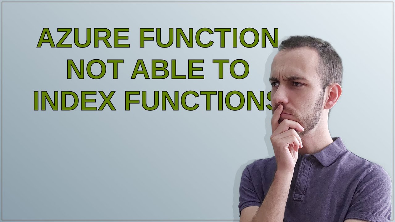 Azure function not able to index functions