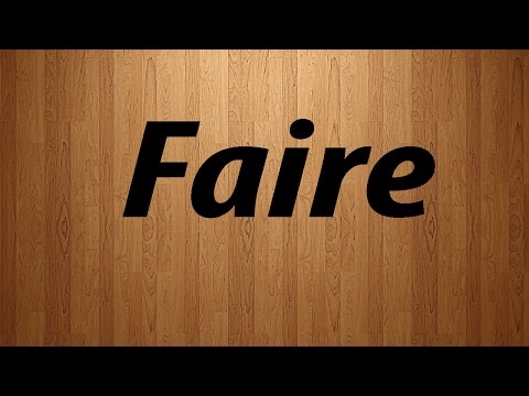 How to Pronounce Faire / Faire Pronunciation
