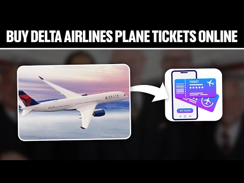 How To Buy Delta Air Lines Plane Tickets Online 2025! (Full Tutorial)