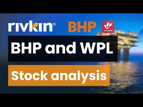 The impact of the BHP and WPL merger on shareholders // Rivkin Stock analysis, 19 August 2021