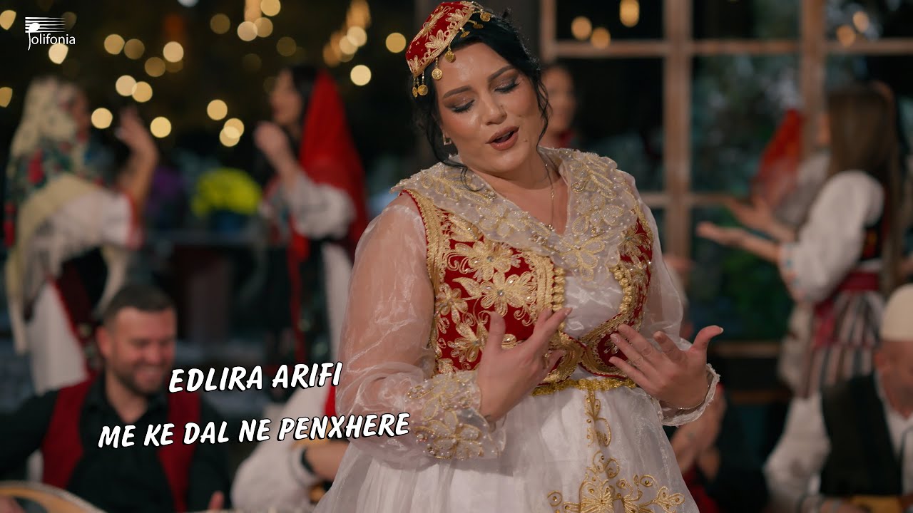Lyrics & Translations of Me Ke Dal Ne Penxhere by Edlira Arifi | Popnable