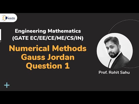 Numerical Methods Gauss Jordan Question 1 - Numerical Method - Engineering Mathematics GATE ...