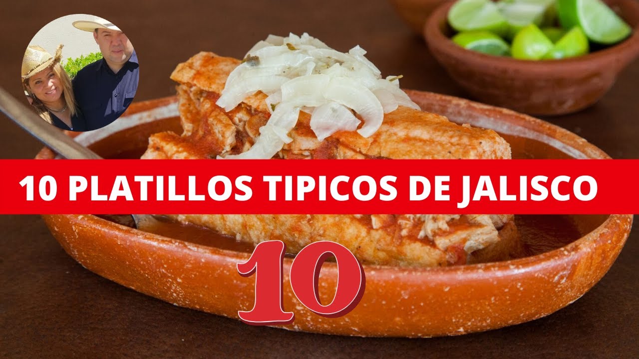 10 platillos típicos de Jalisco | Comida típica de Jalisco