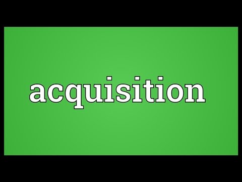 Acquisition Meaning