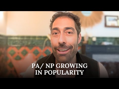 Physician Assistants and Nurse Practitioners growing in popularity