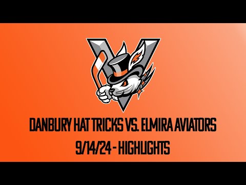 Danbury Hat Tricks Vs. Elmira Aviators Highlights | 9/14/24