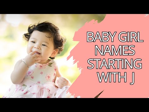 Baby Girl Names Starting With J With Meanings And Origins| Unique Baby Girls Names 2024