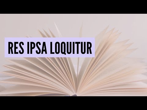 Excerpt: "Res Ipsa Loquitur... The Thing Speaks For Itself"