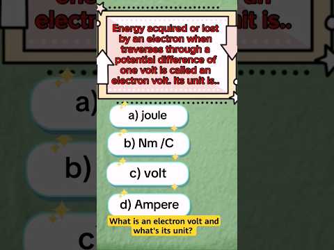 What is electron volt? What is its unit #trending #Shorts #mcqs #physics #viral #shortvideo