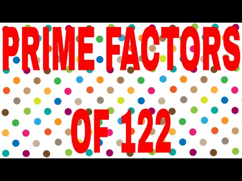 PRIME FACTORS OF 122