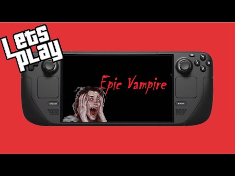 Steam Community :: Video :: Epic Vampire - Steam Deck Gameplay (Will it ...