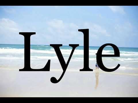 How To Pronounce Lyle๐๐๐๐๐๐Pronunciation Of Lyle