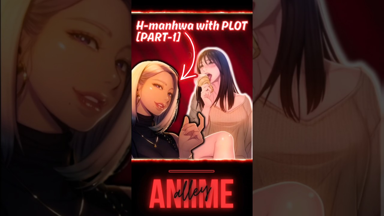 #lovelimitexceeded : one of the BEST H-MANHWA with PLOT | #anime #animeshorts #webtoon #aniimealley