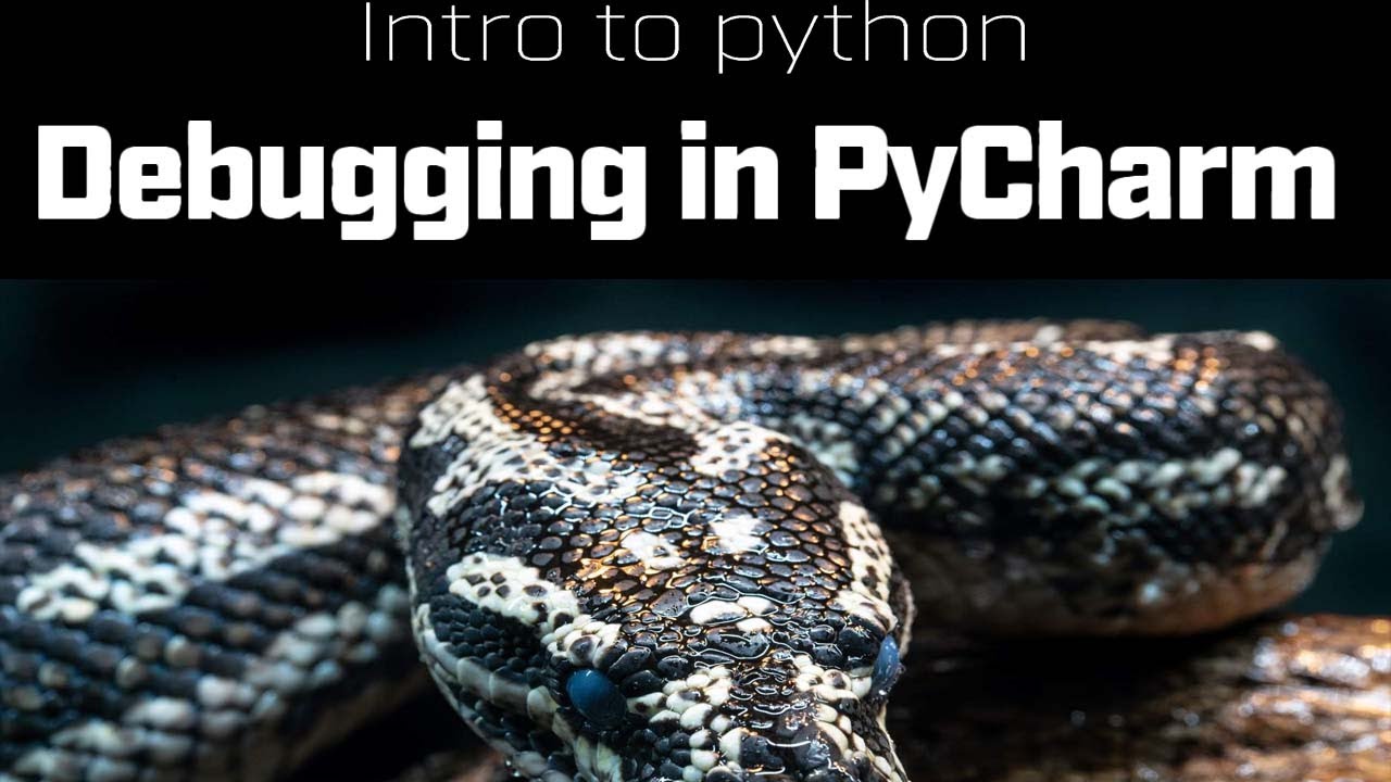 Intro to Python : Debugging in PyCharm P7