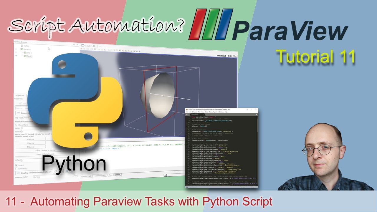 [ Paraview Tutorial 11 ]  Automating Paraview Tasks with Python Script