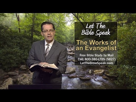 Let The Bible Speak - The Works of an Evangelist #1080