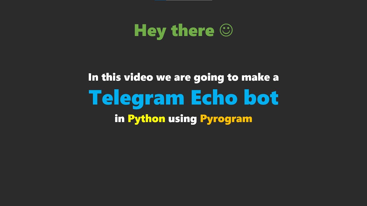 How to make a Telegram Echo Bot in Python Using Pyrogram ?
