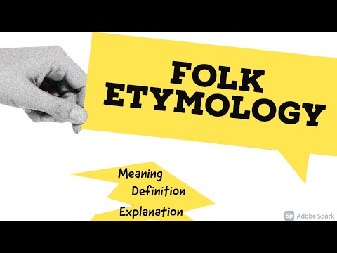Folk Etymology | Popular Etymology | Definition and Explanation in Hindi