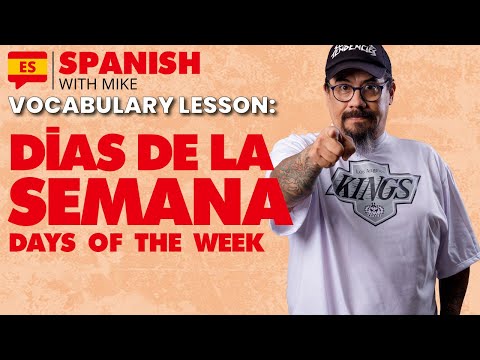 LEARN SPANISH VOCABULARY: DIAS DE LA SEMANA - DAYS OF THE WEEK