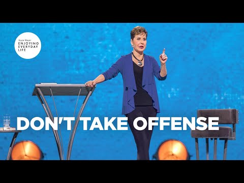 Don't Take Offense | Joyce Meyer | Enjoying Everyday Life Teaching