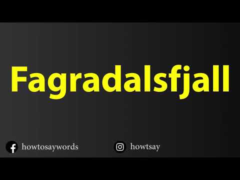 How To Pronounce Fagradalsfjall