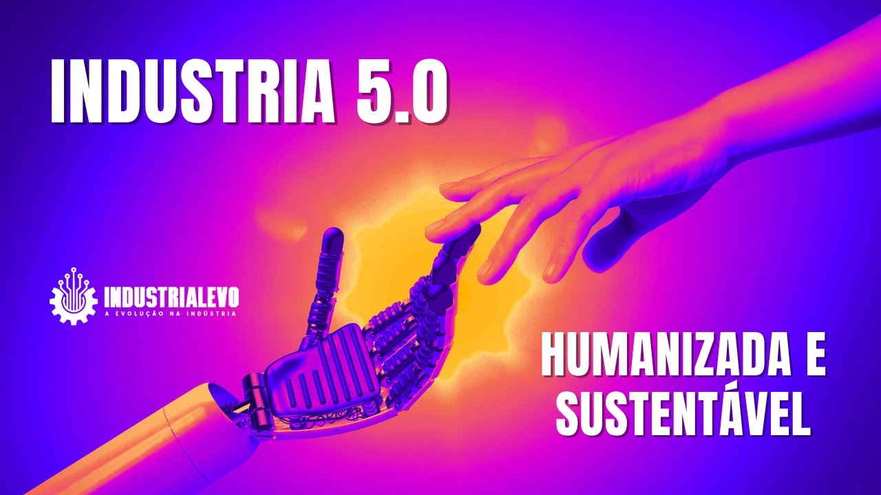 INDUSTRY 5.0: The Humanized and Sustainable Revolution that Will Change the World | Industrial Evo