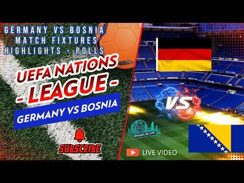 Germany VS Bosnia | Fixtures & Highlights , Referee , Broadcast #germanyvsbosnia #المانيا_البوسنة