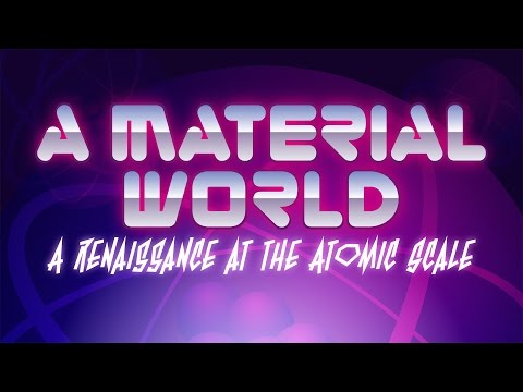 Public Lecture | A Material World: a Renaissance at the Atomic Scale