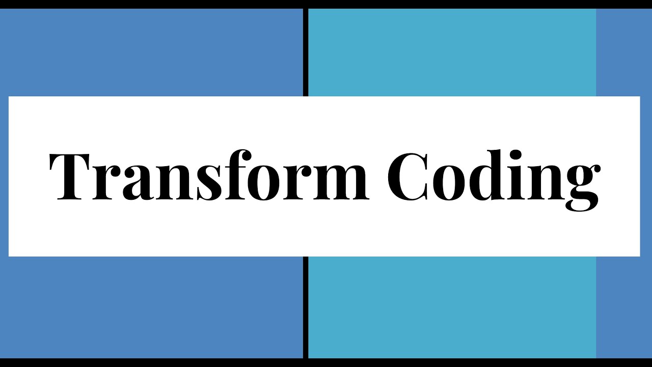 Transform Coding | Digital Image Processing