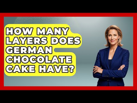 How Many Layers Does German Chocolate Cake Have? - The Midwest Guru