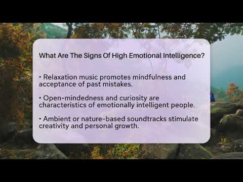 What Are The Signs Of High Emotional Intelligence? - Holistic Harmony Music