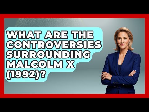 What Are The Controversies Surrounding Malcolm X (1992)? - Famous Movies Club