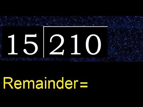 Divide 210 by 15 , remainder . Division with 2 Digit Divisors . How to do