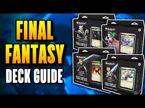 Which FINAL FANTASY Commander Deck Should You Buy? - Magic the Gathering Deck Guide