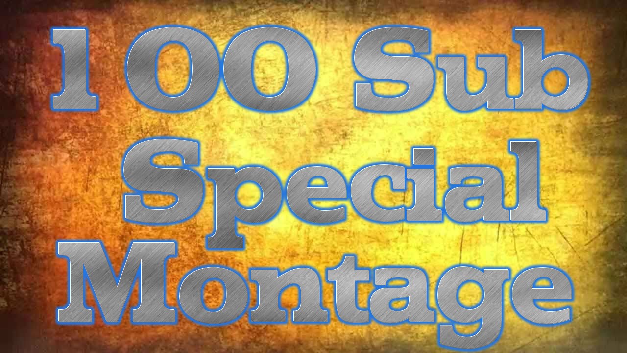 100 Sub Special (Smite Montage)