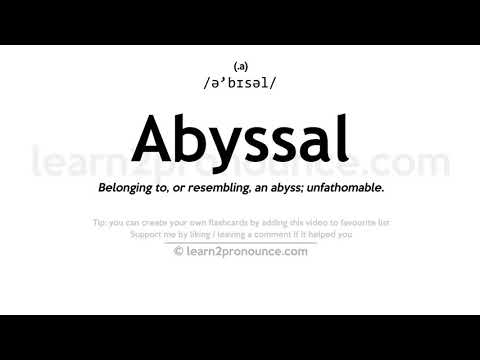 Pronunciation of Abyssal | Definition of Abyssal