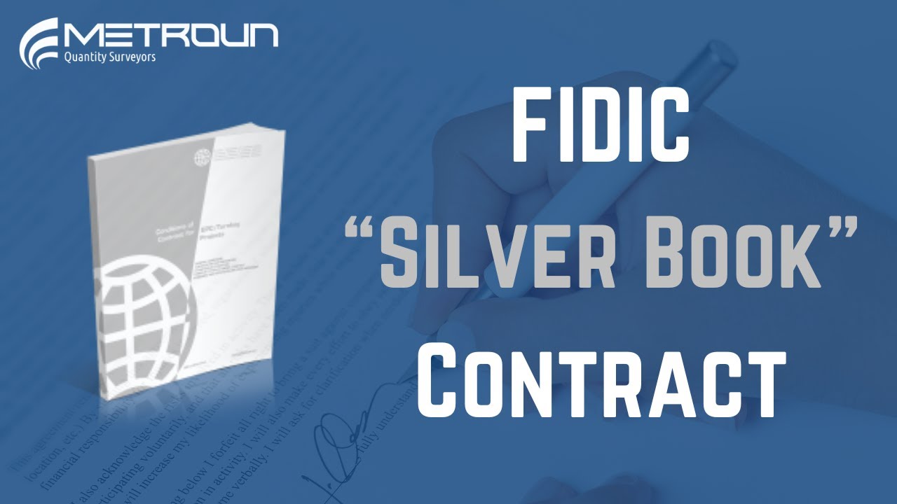 The FIDIC Silver Book Explained: What Clients Want vs. What They Get