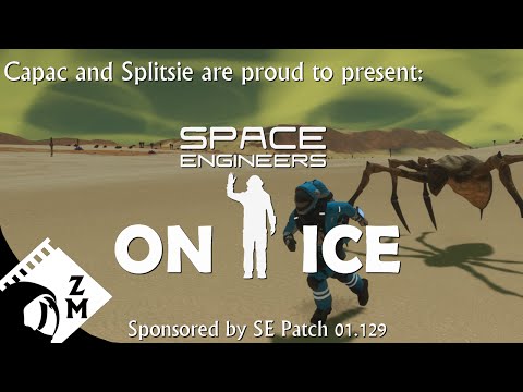 Space Engineers on Ice (Bugs in Space Engineers patch 01.129)