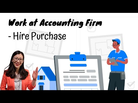 9. Hire Purchase and Chattel Mortgage | [How to work in Accounting Firms] | Qianmo