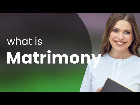 Matrimony • what is MATRIMONY definition