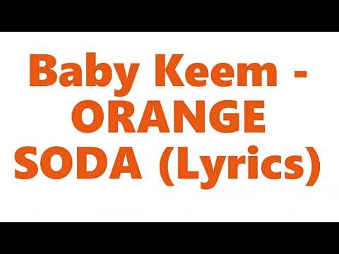 Baby Keem - ORANGE SODA (Lyrics)