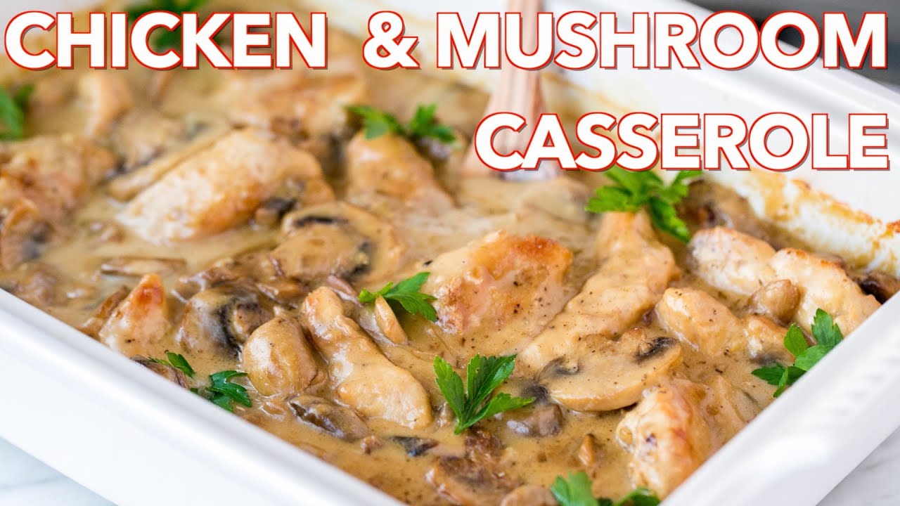 Easy Chicken and Mushroom Casserole Recipe - Natasha's Kitchen