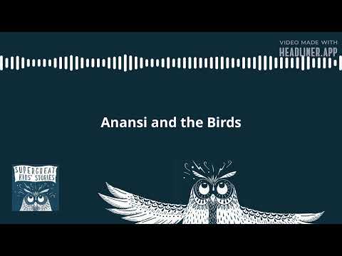 Anansi and the Birds