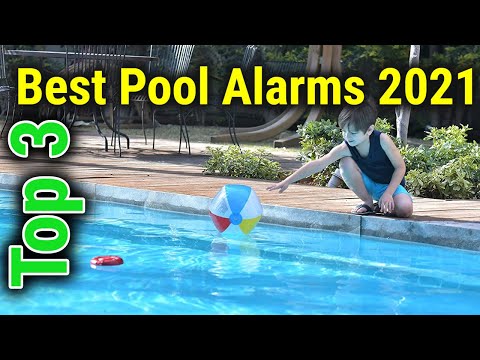 Top 3 Best Pool Alarms In 2023
