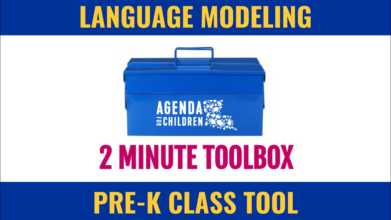 2 Minute Toolbox: (Pre K) Language Modeling