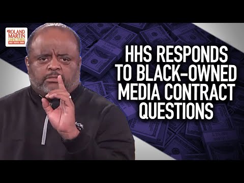 HHS Responds To Black-Owned Media Contracts, Details Ad Spend. What About The Rest Of Federal Gov't?
