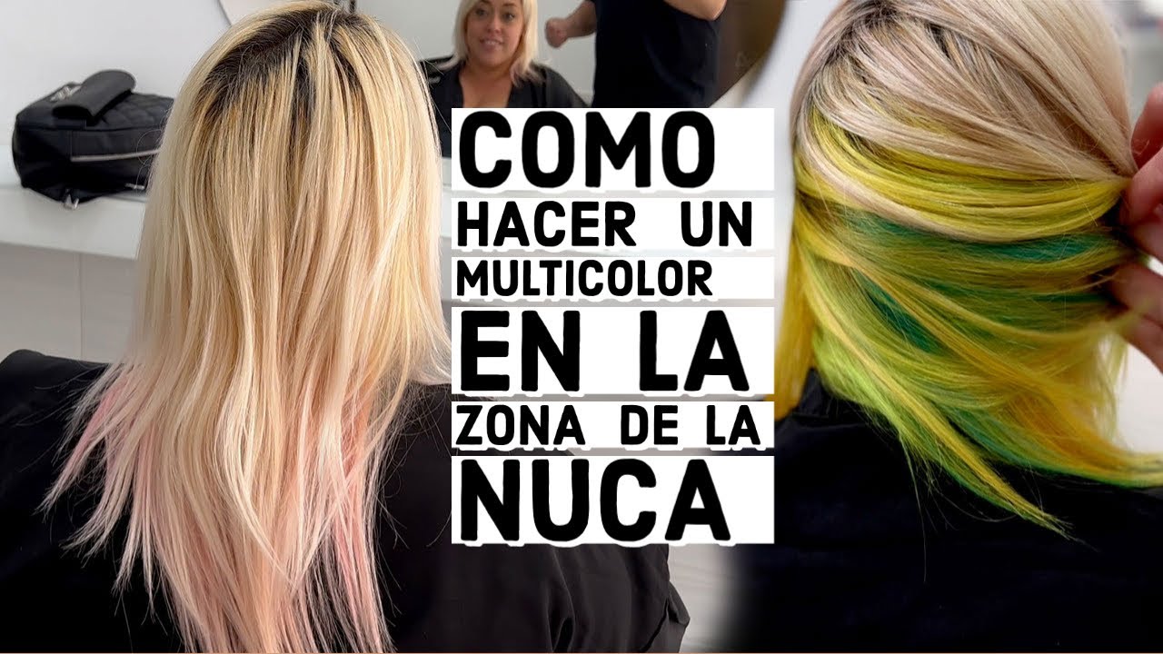 Como hacer un multicolor en la zona de la nuca | Belleza