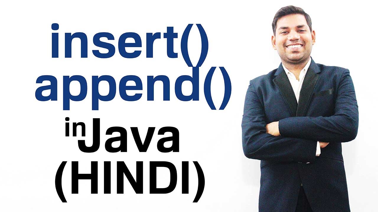 insert() & append() Method in Java (HINDI)