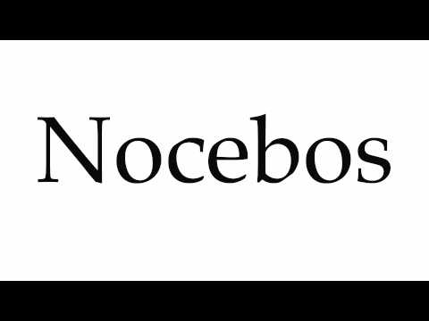 How to Pronounce Nocebos