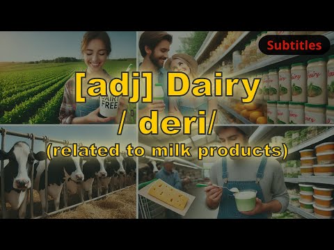 [adj] Dairy meaning (related to milk products) with 5 examples